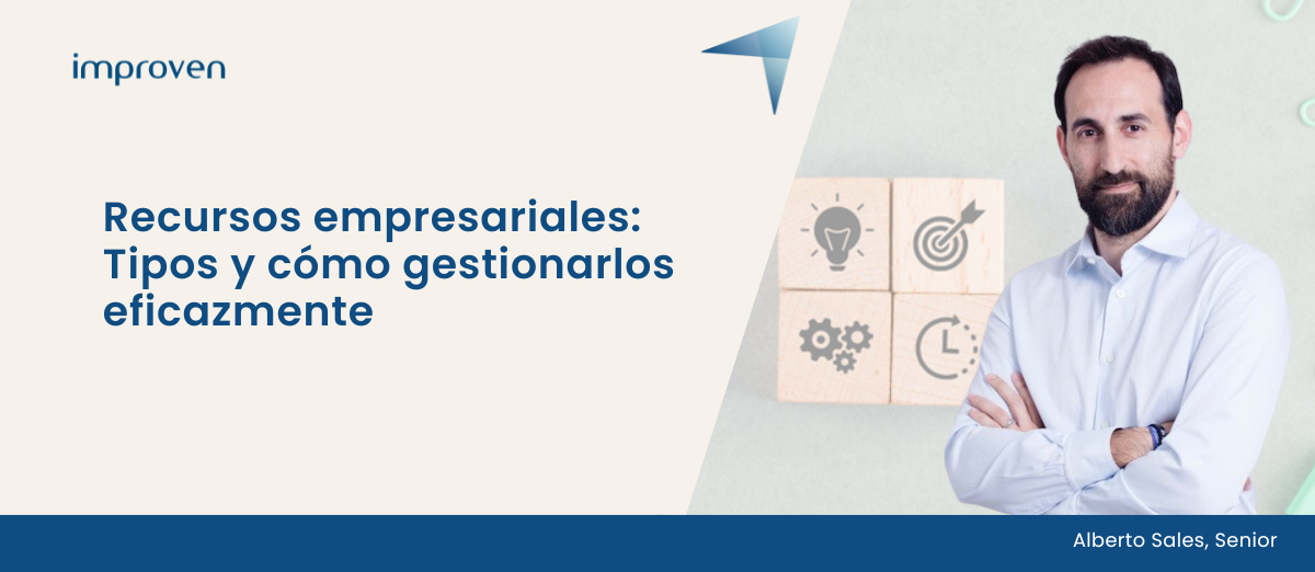 Recursos empresariales: tipos y cómo gestionarlos | Improven